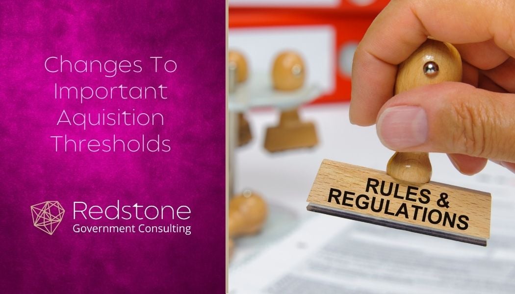 Changes To Important Aquisition Thresholds