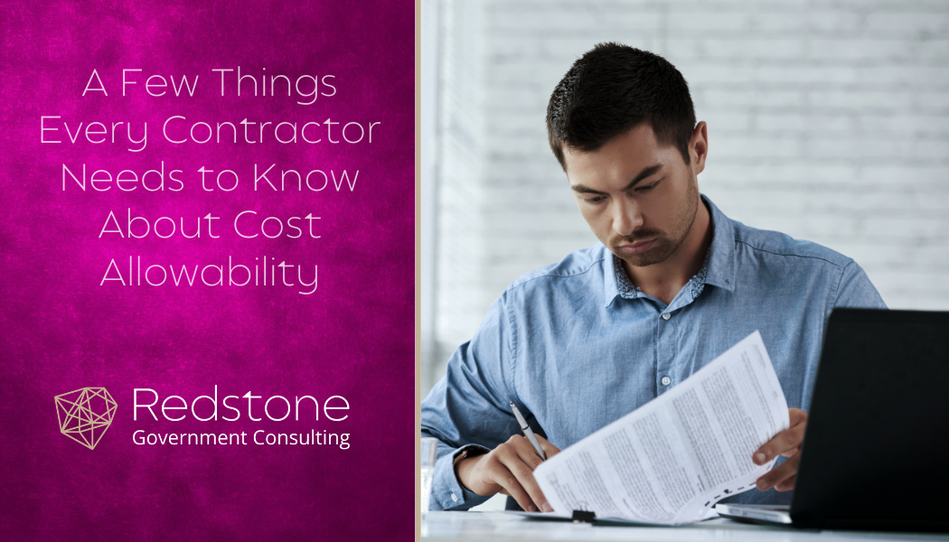 A Few Things Every Contractor Needs to Know About Cost Allowability