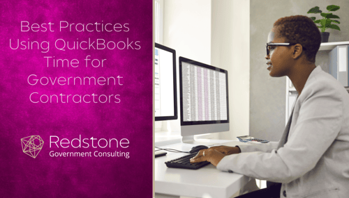Best Practices Using QuickBooks Time for Government Contractors