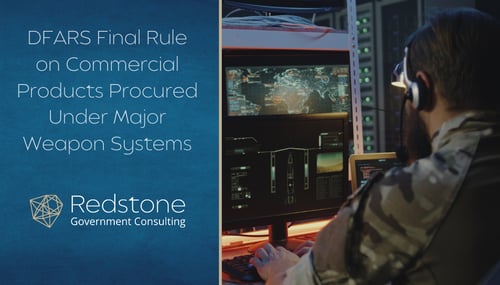 DFARS Final Rule on Commercial Products Procured Under Major Weapon Systems