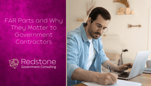 FAR Parts and Why They Matter to Government Contractors