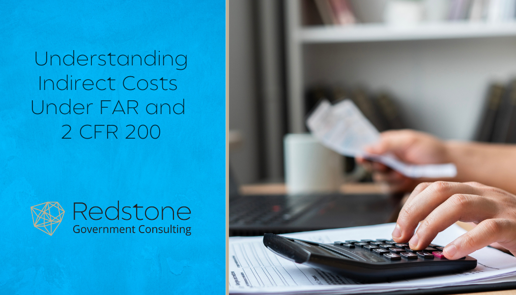 Understanding Indirect Costs Under FAR and 2 CFR 200