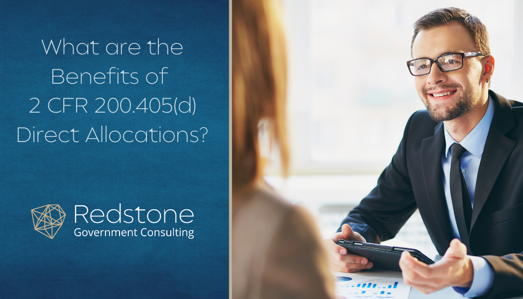 What are the Benefits of 2 CFR 200.405(d) Direct Allocations?