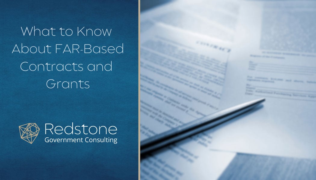 What to Know About FAR-Based Contracts and Grants