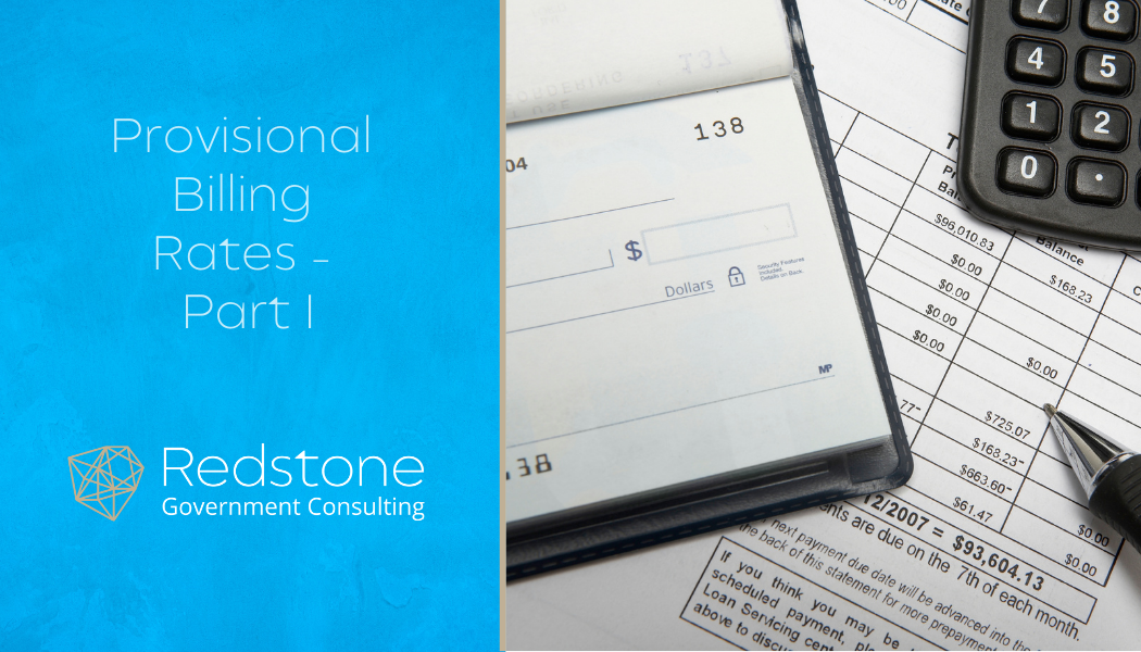 Provisional Billing Rates – Part I