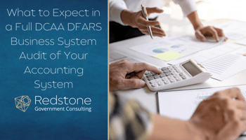 What to Expect in a Full DCAA DFARS Business System Audit of Your ...
