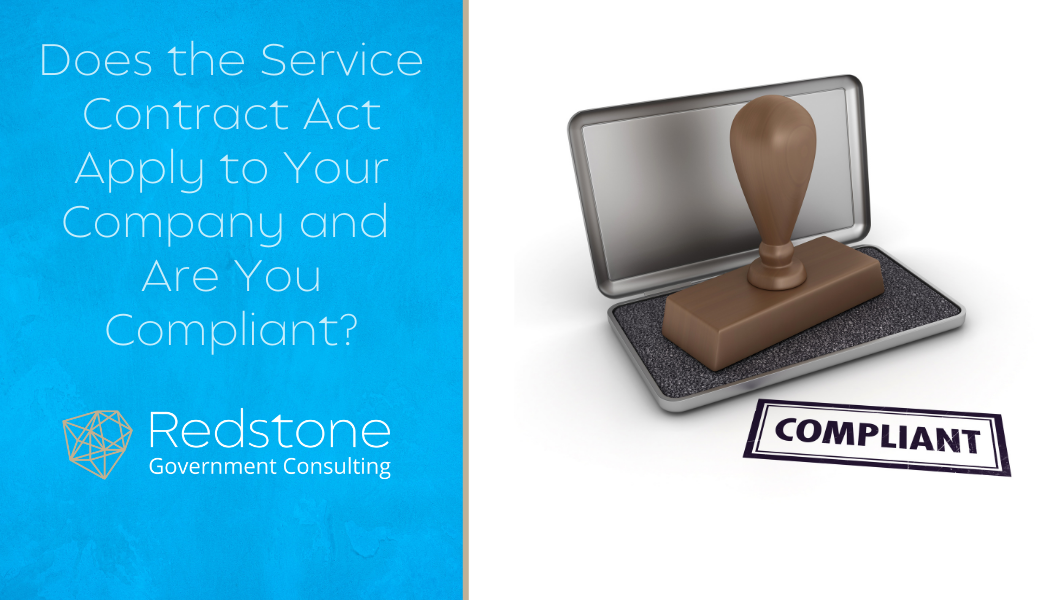 Does the Service Contract Act Apply to Your Company and Are You Compliant?