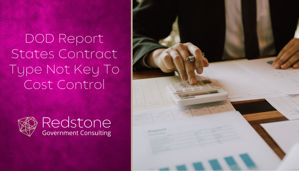 DOD Report States Contract Type Not Key To Cost Control