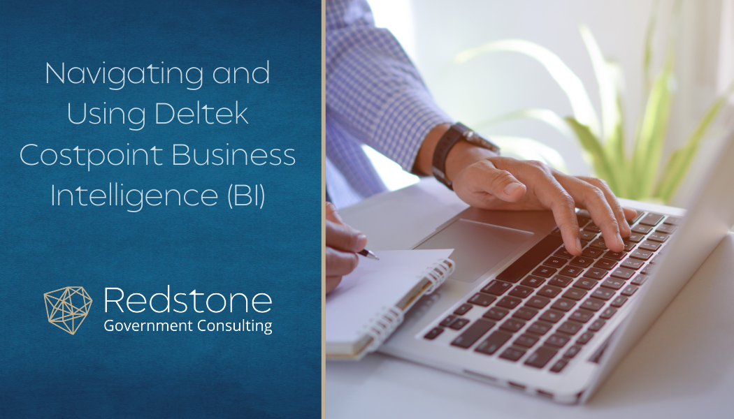 Navigating and Using Deltek Costpoint Business Intelligence (BI)