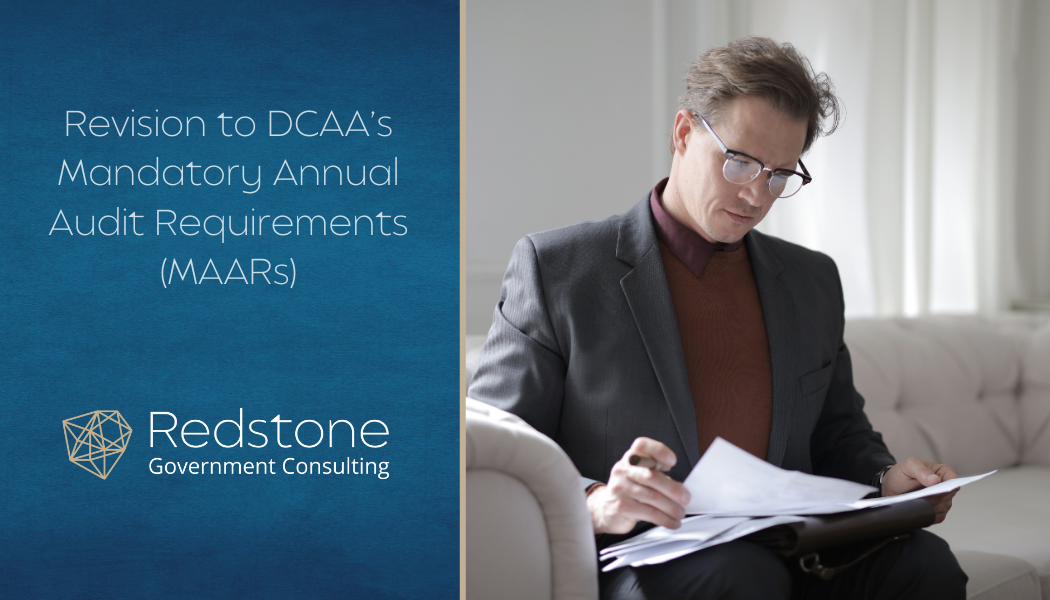 Revision to DCAA’s Mandatory Annual Audit Requirements (MAARs)