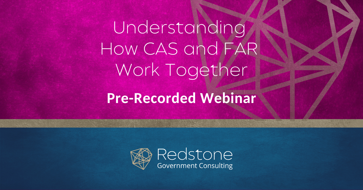 Understanding How CAS and FAR Work Together Webinar